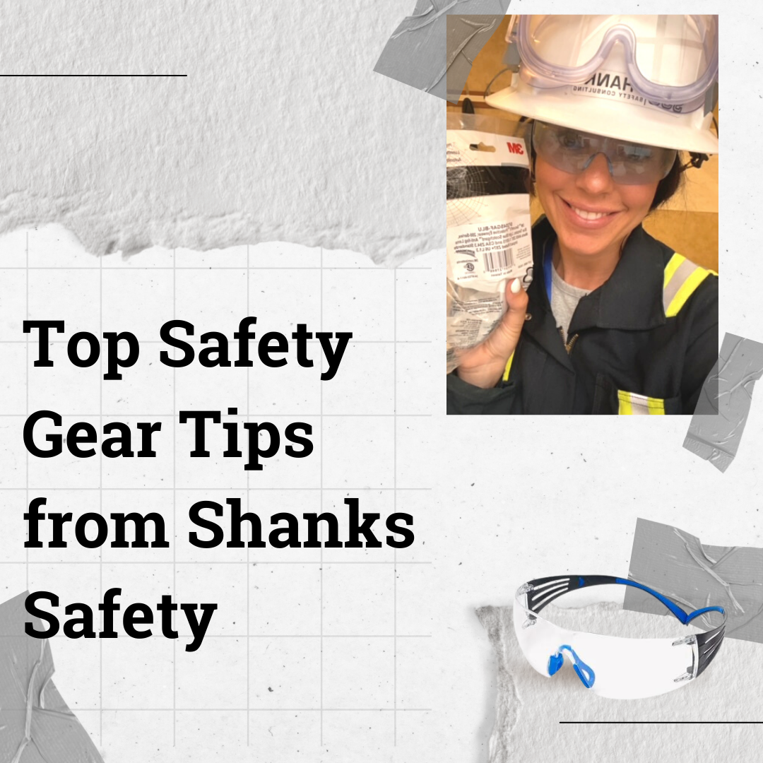Top Safety Gear Tips from Shanks Safety - Shanks Safety Consulting